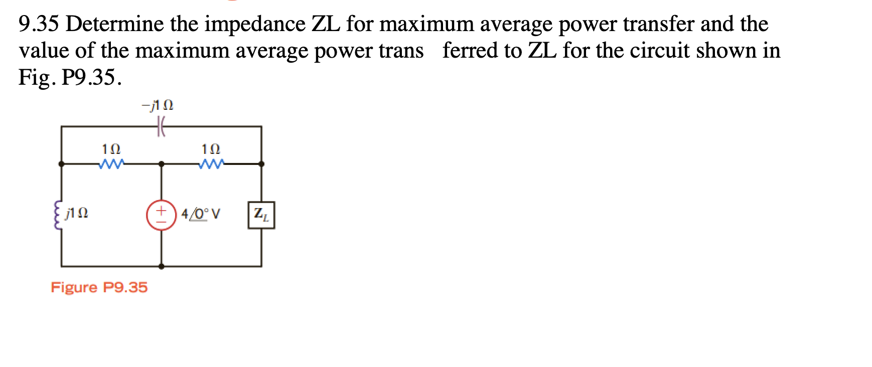 Solved 9.35 ﻿Determine the impedance ZL for maximum average | Chegg.com