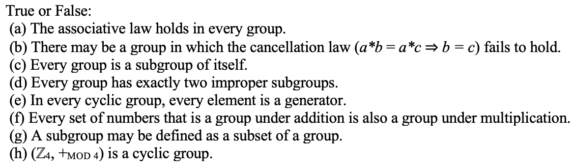 Solved True or False: (a) The associative law holds in every | Chegg.com