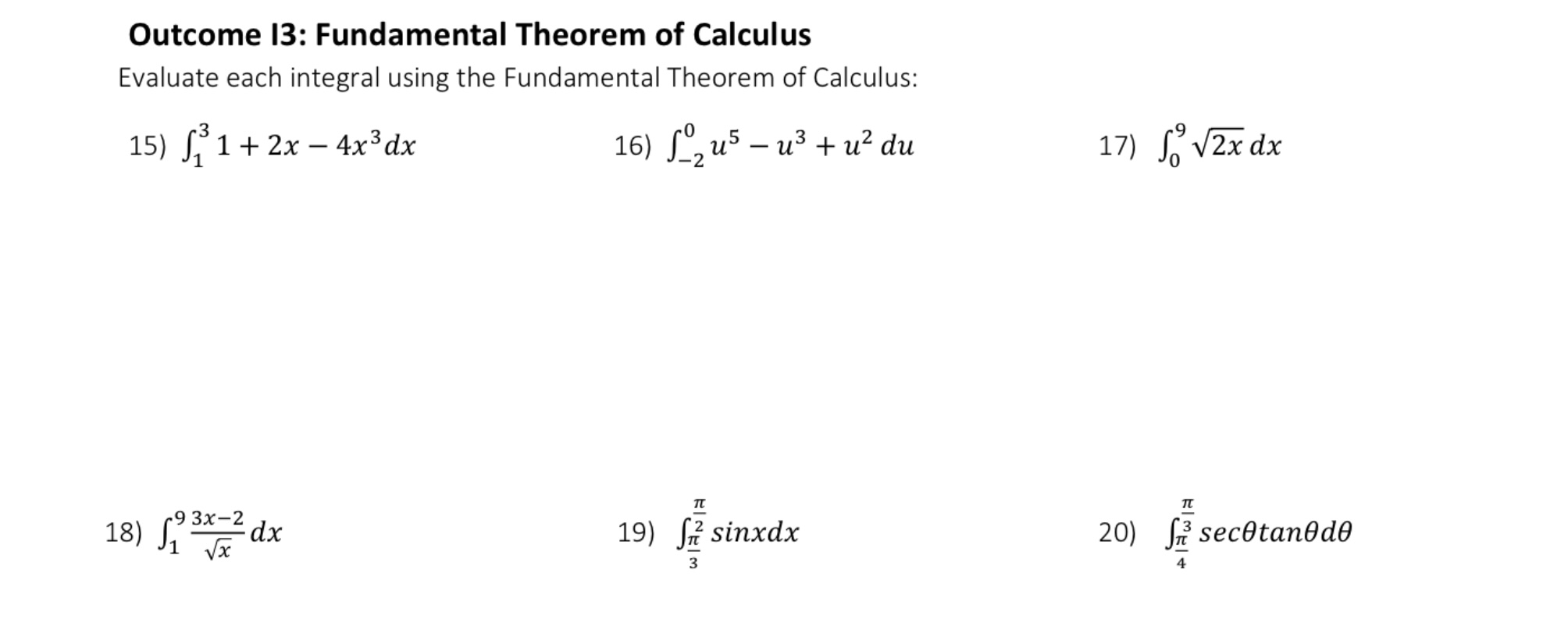 Solved Outcome 13: Fundamental Theorem of Calculus Evaluate | Chegg.com