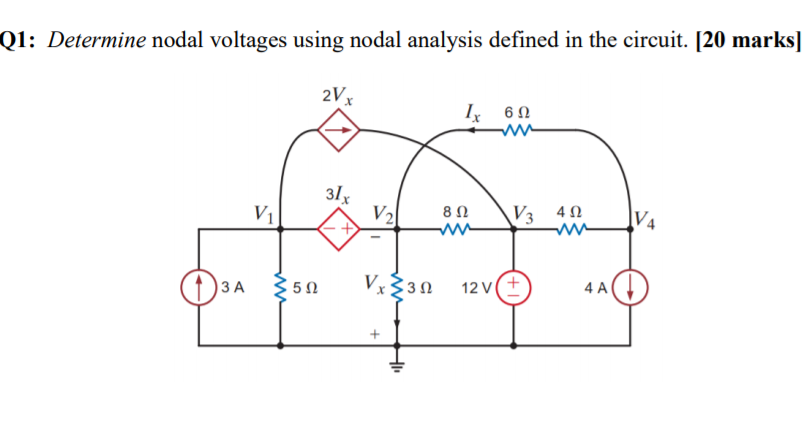 Solved Q1: Determine nodal voltages using nodal analysis | Chegg.com