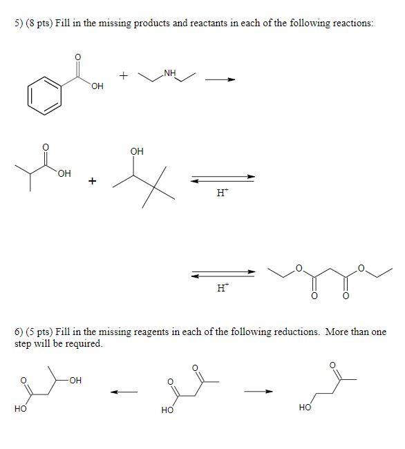 Solved 5) (8 pts) Fill in the missing products and reactants | Chegg.com