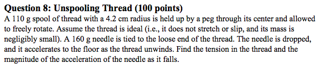 Solved Question 8: Unspooling Thread (100 points) A 110 g | Chegg.com