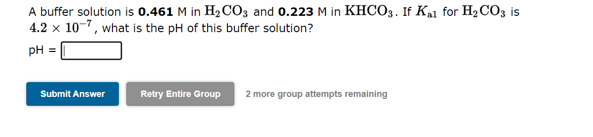 Solved A buffer solution is 0.461 M in H2CO3 and 0.223 M in | Chegg.com