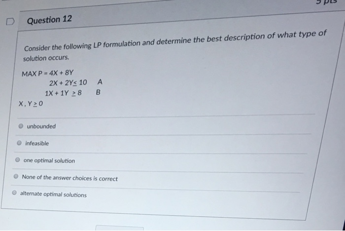 Solved D Question 12 Consider the following LP formulation | Chegg.com