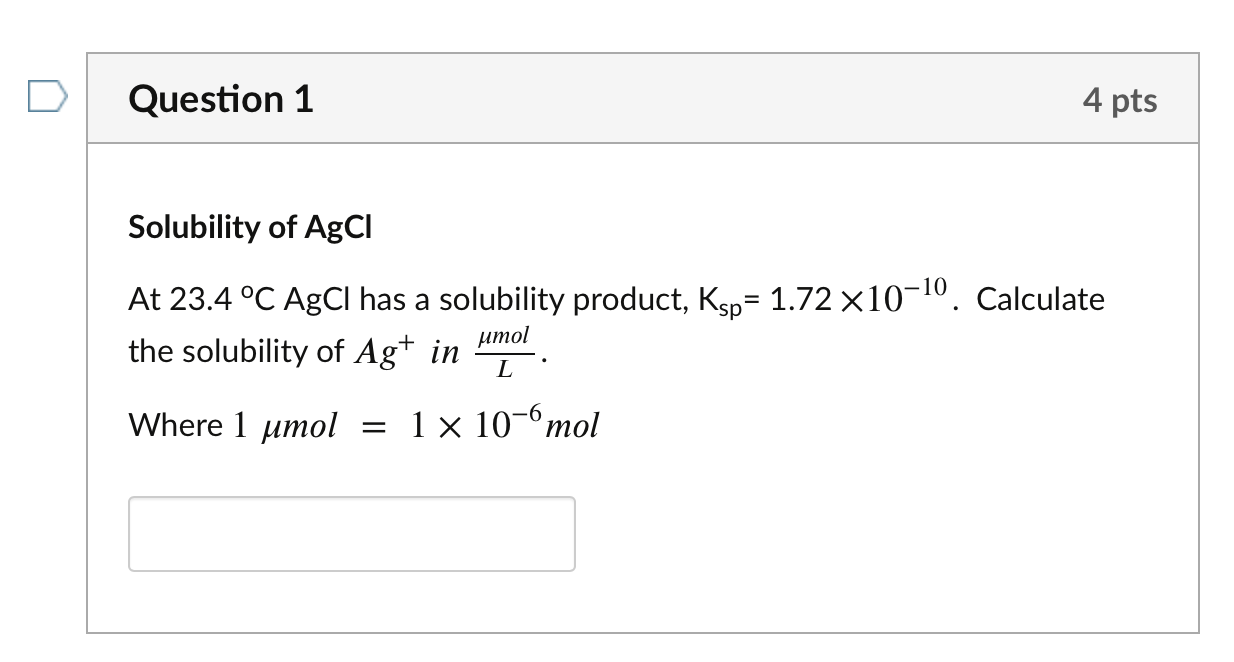 Solved Question 1 4 pts Solubility of AgCl At 23.4 °C AgCl | Chegg.com