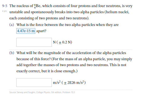 Solved 5 The nucleus of 48Be, which consists of four protons | Chegg.com