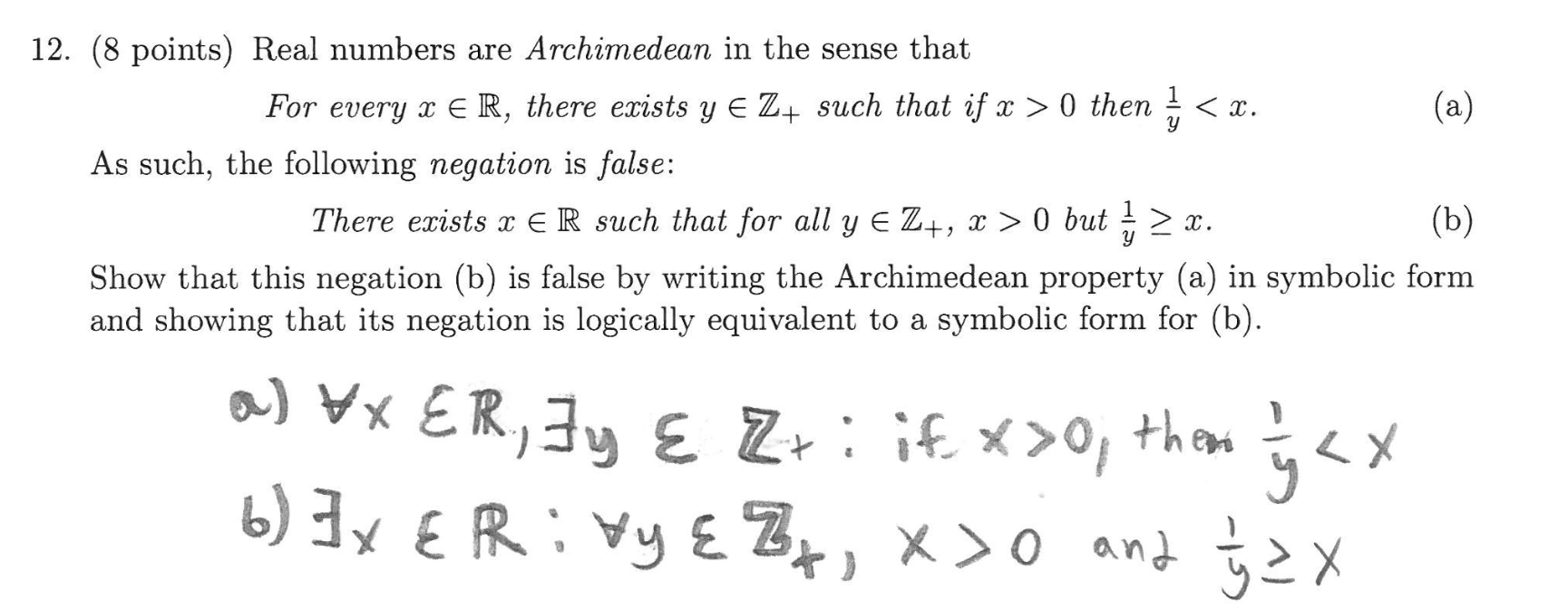 Solved 12. (8 points) Real numbers are Archimedean in the | Chegg.com