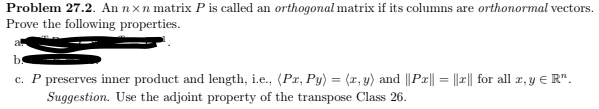 Solved Problem 27.2. An nxn matrix P is called an orthogonal | Chegg.com
