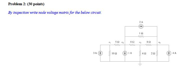 Solved Problem 2: (30 points) By inspection write node | Chegg.com