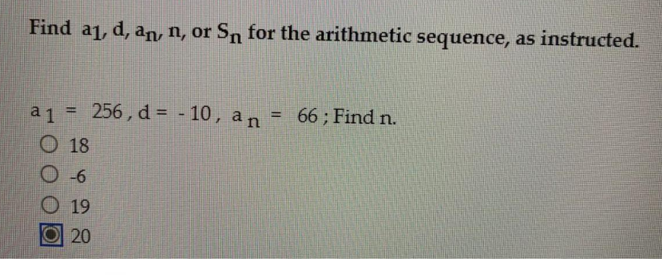Solved Find a1,d,an,n, or Sn for the arithmetic sequence, as | Chegg.com