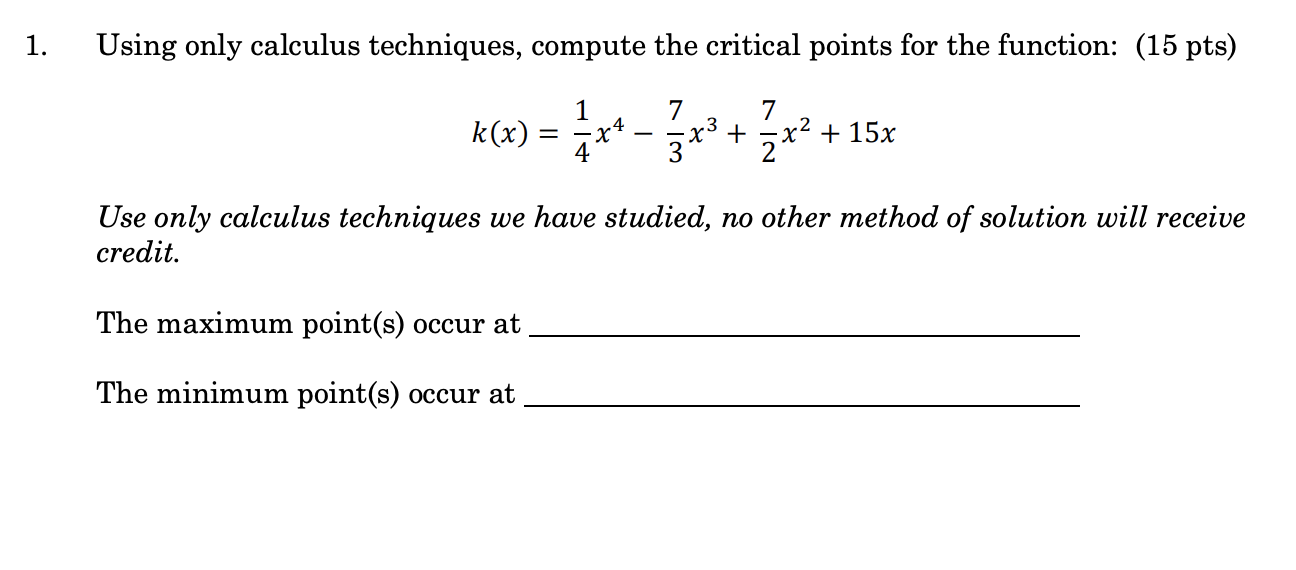 Solved Using Only Calculus Techniques Compute The Critical 5876