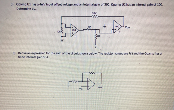 Solved 5) Opamp U1 has a 4mV input offset voltage and an | Chegg.com