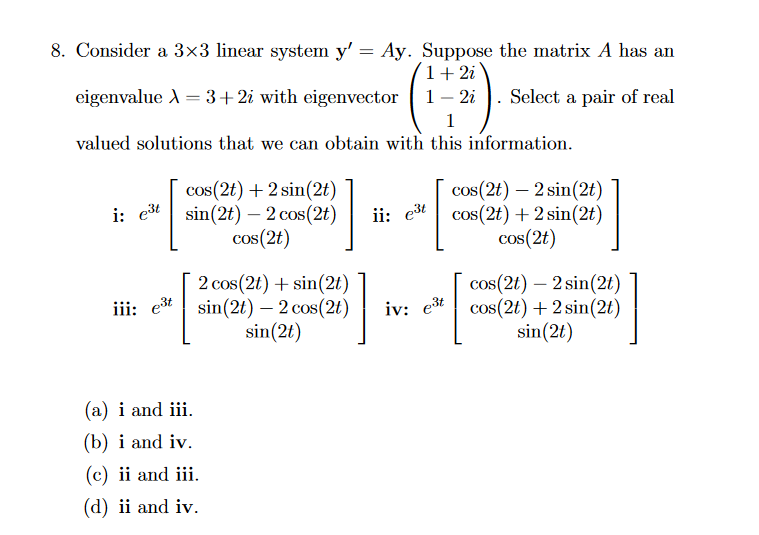 Solved 8. Consider a 3x3 linear system y'- Ay. Suppose the | Chegg.com