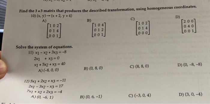 Solved Find the 3 x3 matrix that produces the described | Chegg.com
