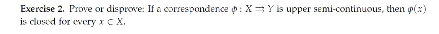 Solved Exercise 2. Prove or disprove: If a correspondence | Chegg.com
