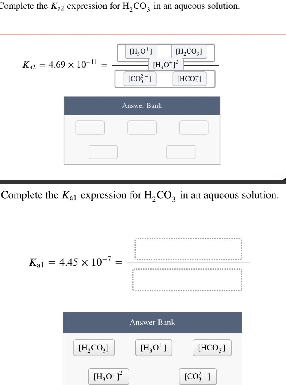 Solved Complete the Ka2 expression for H2CO3 in an aqueous | Chegg.com