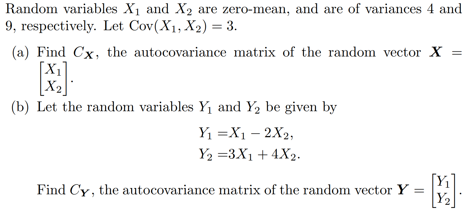 Solved Random variables X1 and X2 are zero-mean, and are of | Chegg.com