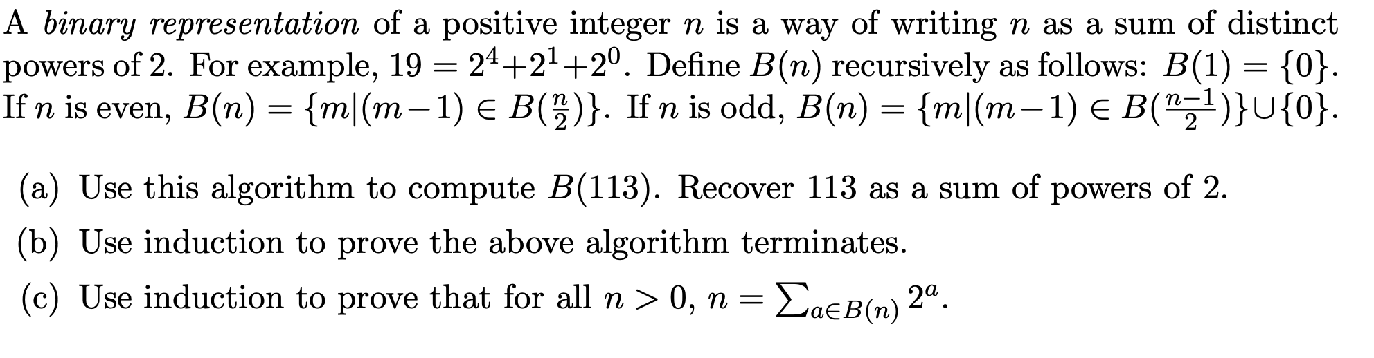 Solved A binary representation of a positive integer n is a | Chegg.com