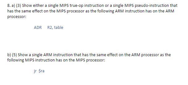 Solved 8. a) (3) Show either a single MIPS true-op | Chegg.com