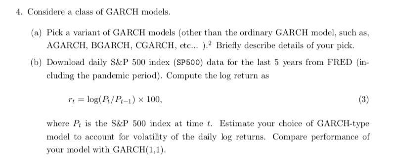 Solved Considere a class of GARCH models. (a) Pick a variant | Chegg.com