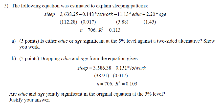 Solved 5) The following equation was estimated to explain | Chegg.com