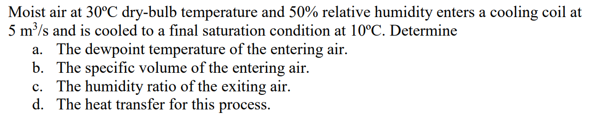 Solved Moist air at 30∘C dry-bulb temperature and 50% | Chegg.com