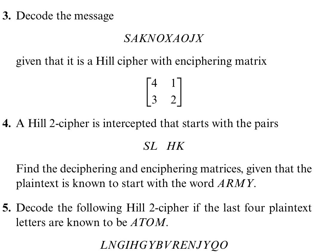 Solved 3 Decode The Message Saknoxaoix Given That It Is A 