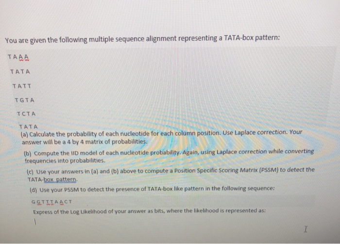 Solved You are given the following multiple sequence | Chegg.com