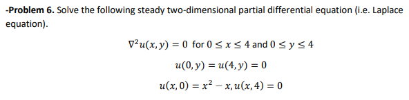 Solved -Problem 6. Solve the following steady | Chegg.com