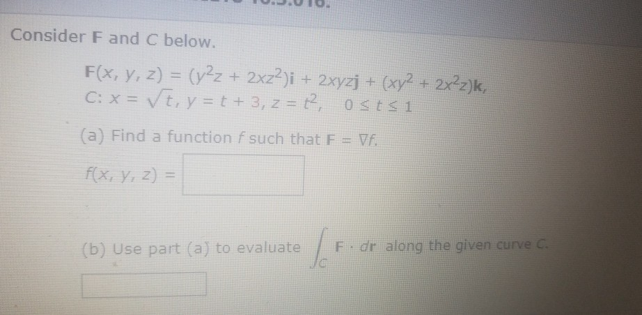Solved Consider F and C below. F(x, y, z) = (y2z + 2xz)i + | Chegg.com