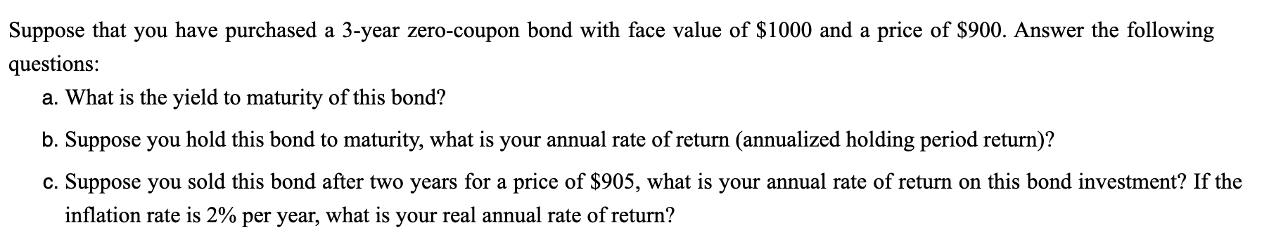 Solved Suppose that you have purchased a 3-year zero-coupon | Chegg.com