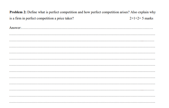 Solved Problem 2: Define what is perfect competition and how | Chegg.com