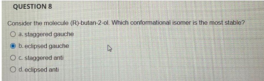 [Solved]: Consider the molecule (R)-butan-2-ol. Which conf