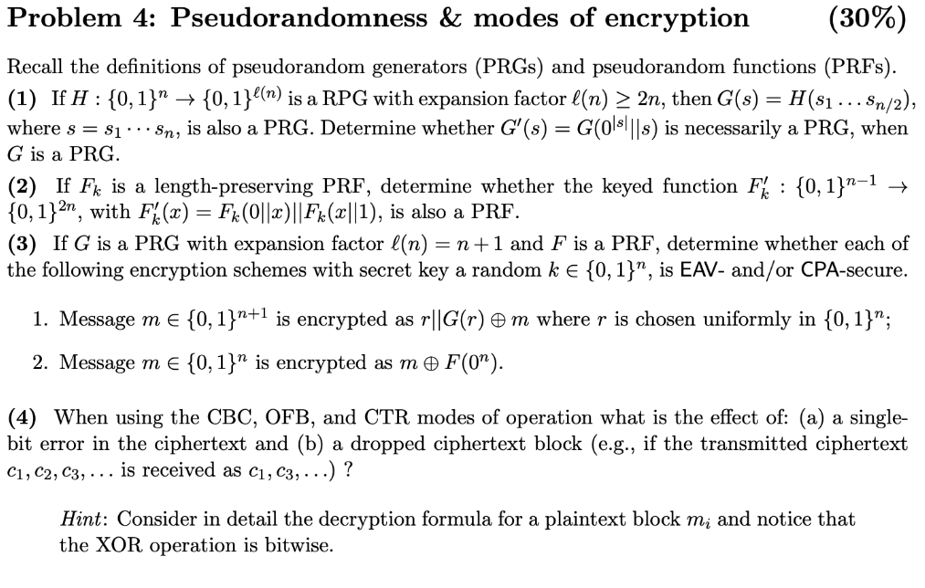 Problem 4: Pseudorandomness & modes of encryption | Chegg.com