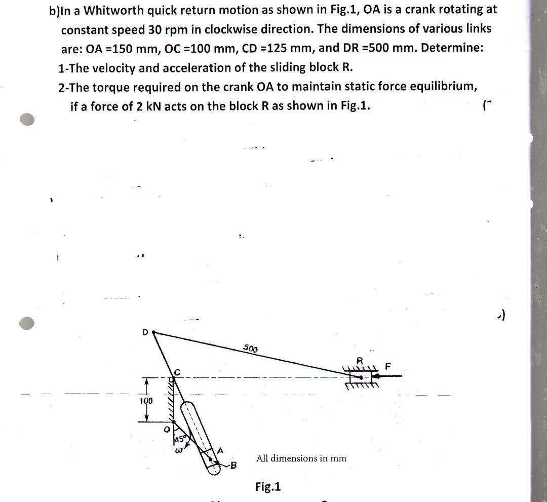 Solved b)In a Whitworth quick return motion as shown in | Chegg.com