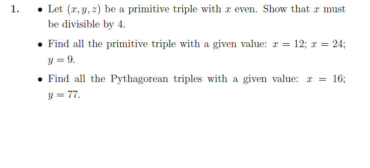 Solved 1. . Let (x, y, z) be a primitive triple with r even. | Chegg.com