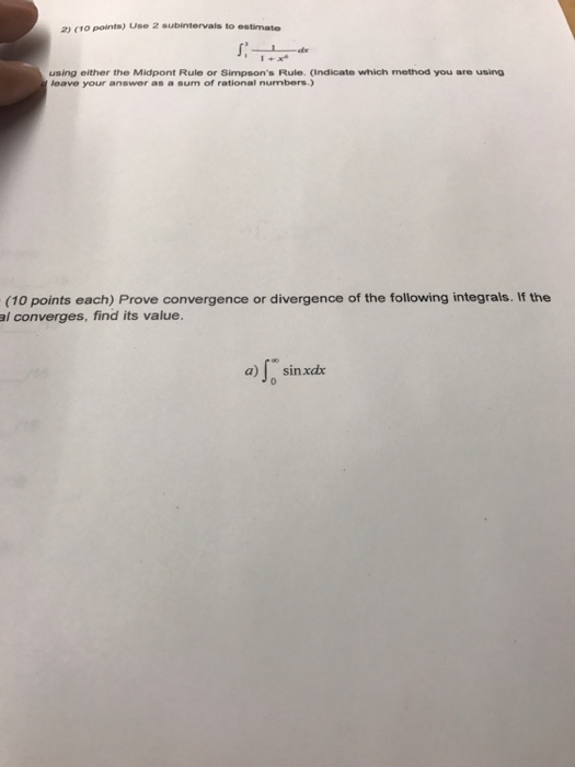Solved Use 2 subintervals to estimate integral^3_1 1/1 + | Chegg.com