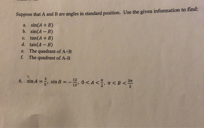 Solved Suppose that A and B are angles in standard postion. | Chegg.com