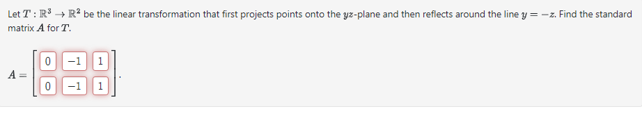 Solved Let T: R^3 -> R^2 be the linear transformation that | Chegg.com