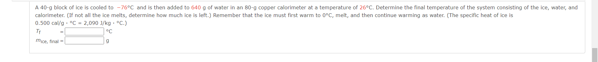 Solved 0.500cal/g⋅∘C=2,090 J/kg⋅∘C.) Tf=∘C mice, final = g | Chegg.com