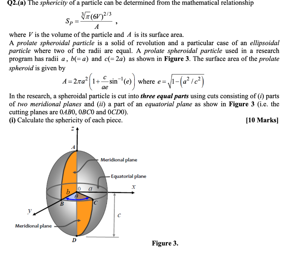 Q2.(a) The sphericity of a particle can be determined | Chegg.com