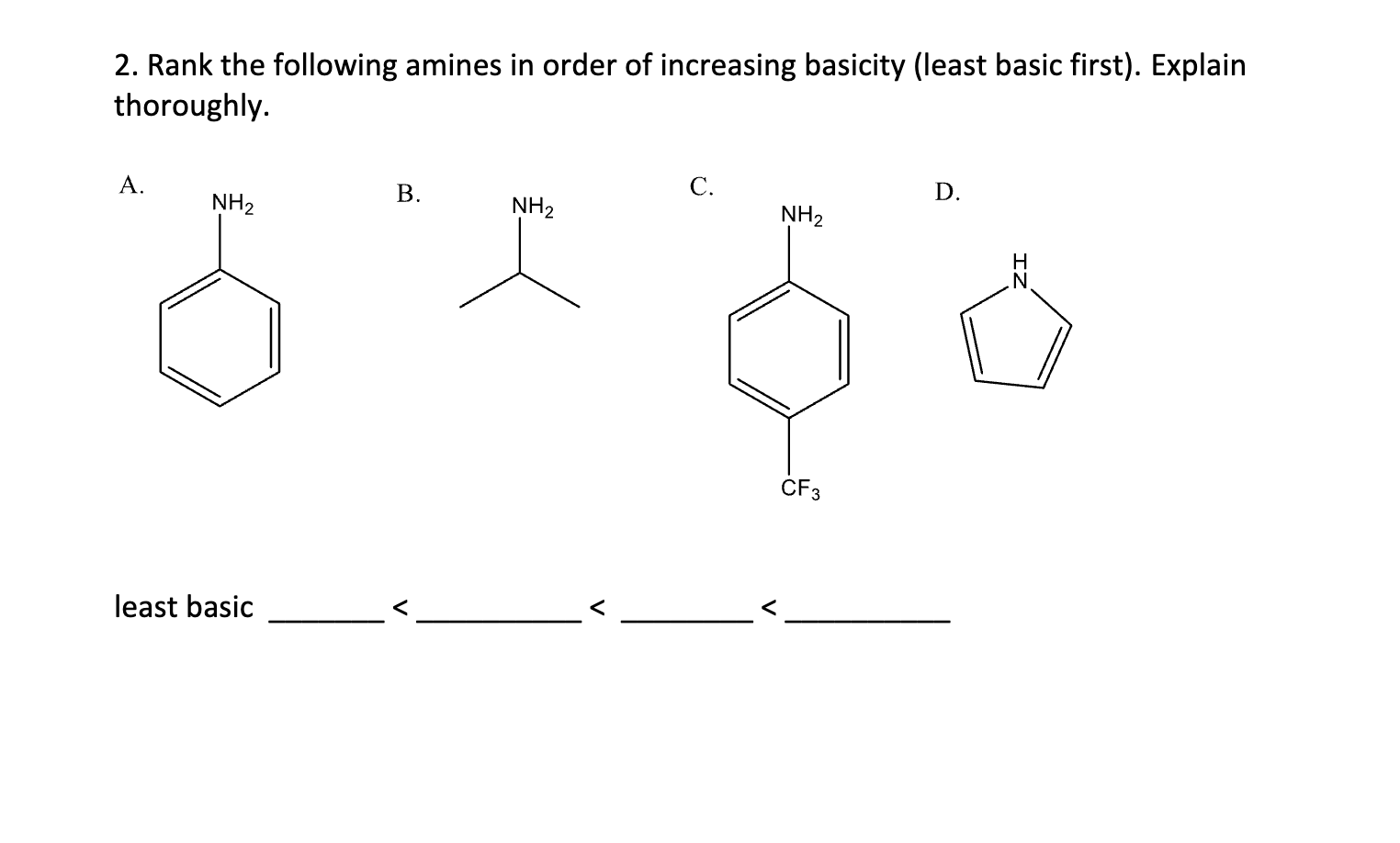 Solved 2. Rank the following amines in order of increasing | Chegg.com Solved 2. Rank the following amines in order of increasing | Chegg.com