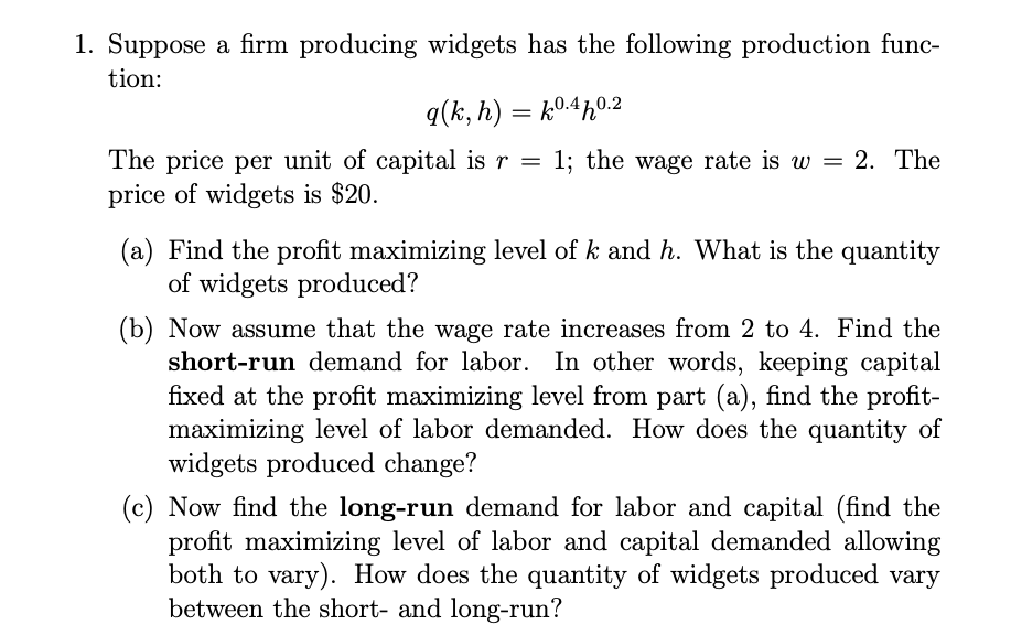 Solved Suppose a firm producing widgets has the following | Chegg.com