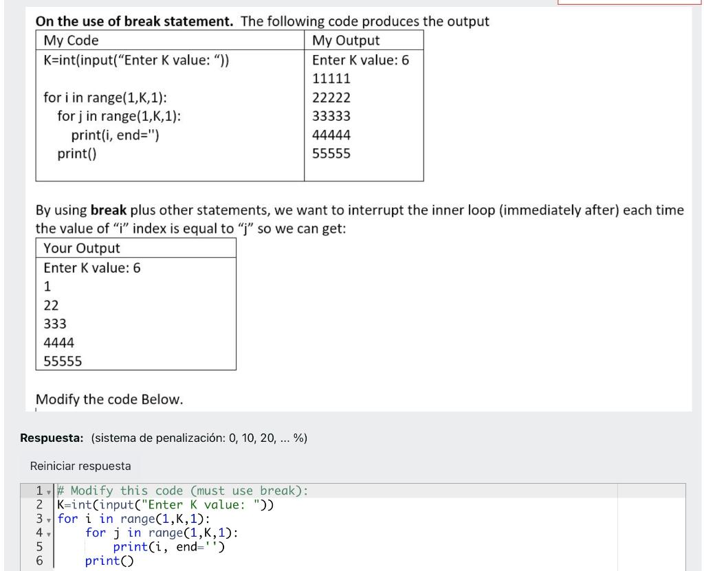 Solved On the use of break statement. The following code | Chegg.com