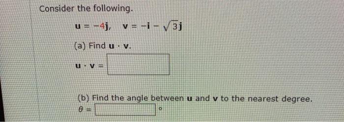 Solved Consider the following. (a) Calculate projv u prolv u | Chegg.com