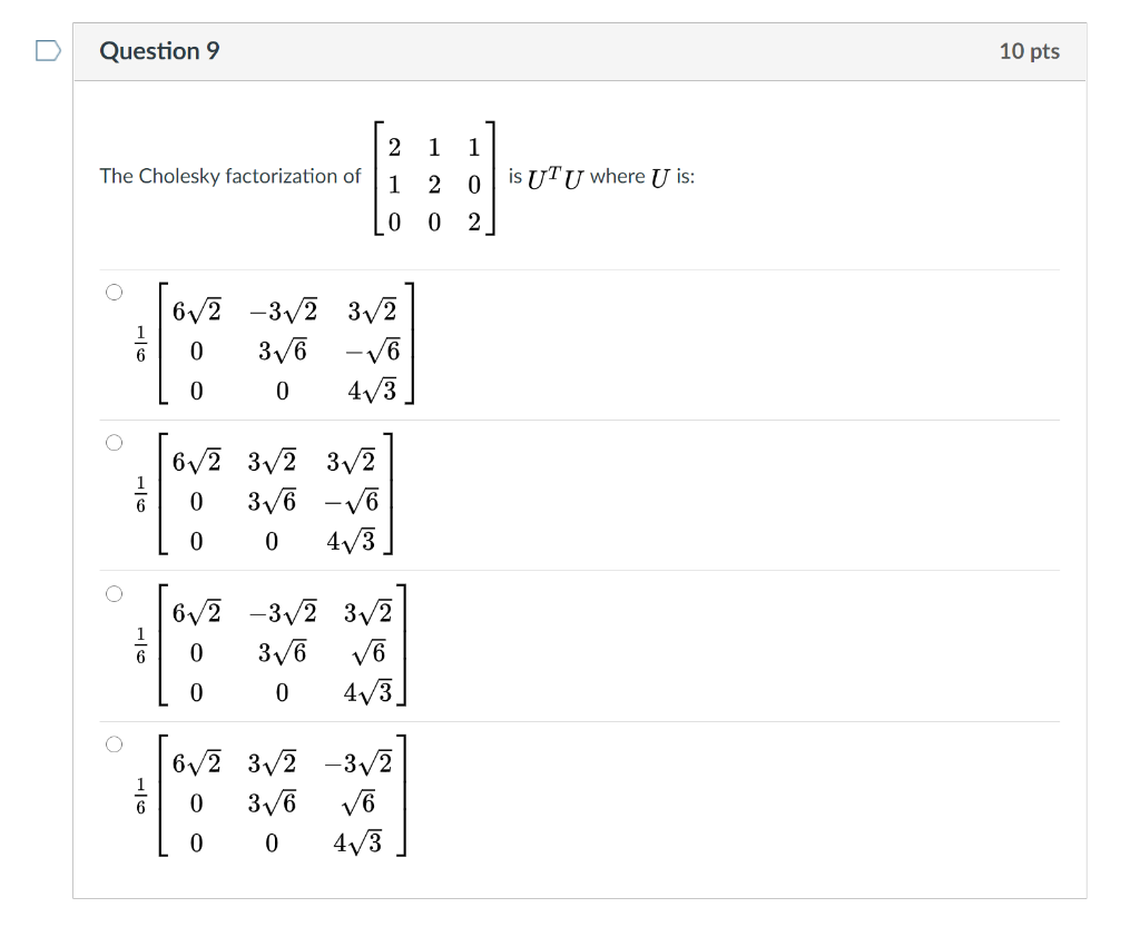 Solved Question 9 10 pts 2 1 1 The Cholesky factorization of | Chegg.com Solved Question 9 10 pts 2 1 1 The Cholesky factorization of | Chegg.com