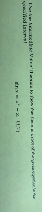 Solved Use the Intermediate Value Theorem to show that there | Chegg.com