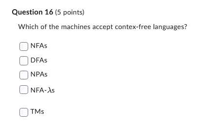 Solved Question 16 (5 ﻿points)Which of the machines accept | Chegg.com