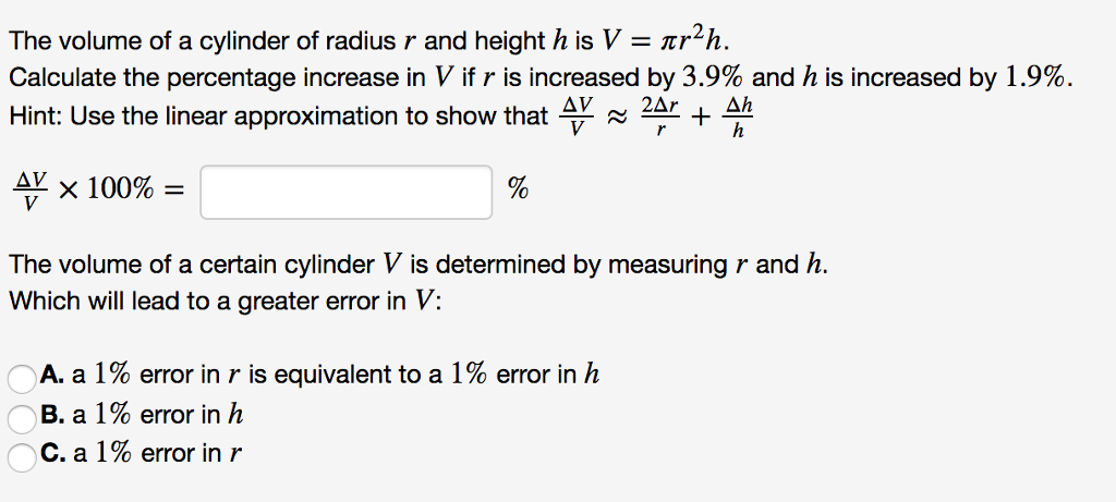 Solved The volume of a cylinder of radius r and height h is | Chegg.com