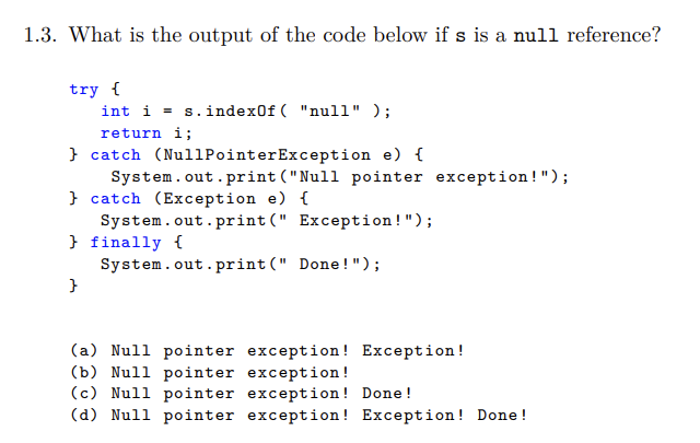 Solved 13 What Is The Output Of The Code Below If S Is A 